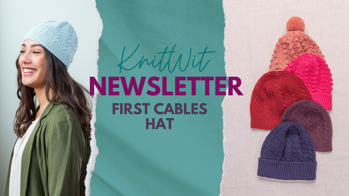 First Cables Hat – KnitWit Yarn Shop